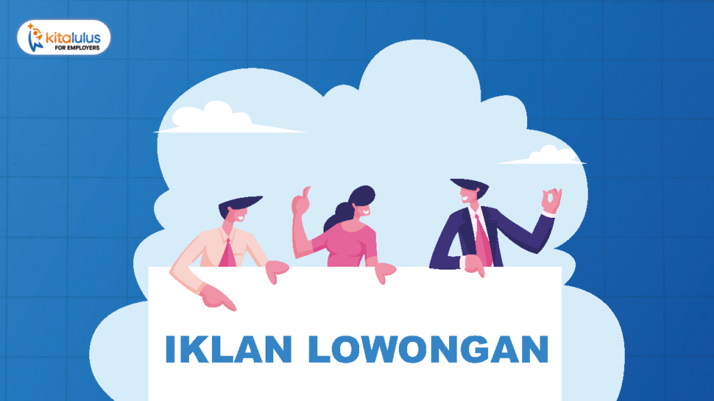 30+ Contoh Iklan Lowongan Kerja & Panduan Lengkap Membuatnya